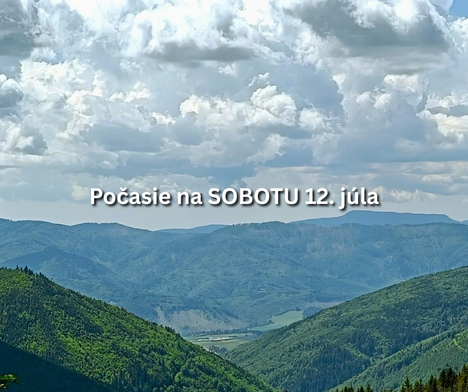 Predpoveď počasia na sobotu, 12. júla: Bude teplo, ale dáždnik majte stále so sebou | iMeteo.sk