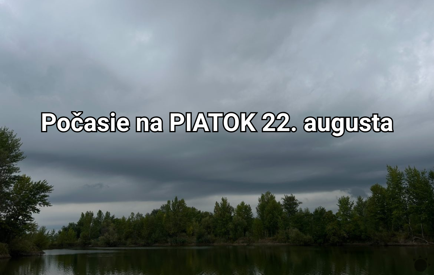 Počasie na zajtra, piatok 22. augusta: Po vlne zrážok dorazí ochladenie ...