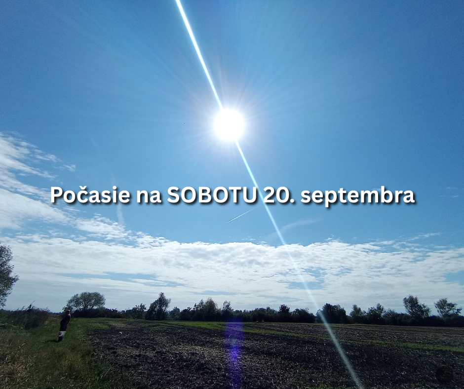 Predpoveď na sobotu, 20. septembra: Čaká nás posledný závan leta ...