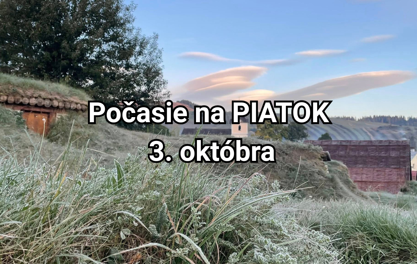 Počasie na zajtra, piatok 3. októbra: Po mrazivej noci nás čaká chladný deň. Rozfúka sa aj silný ...